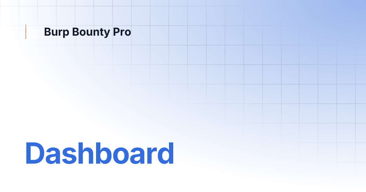 Dashboard | Burp Bounty Pro