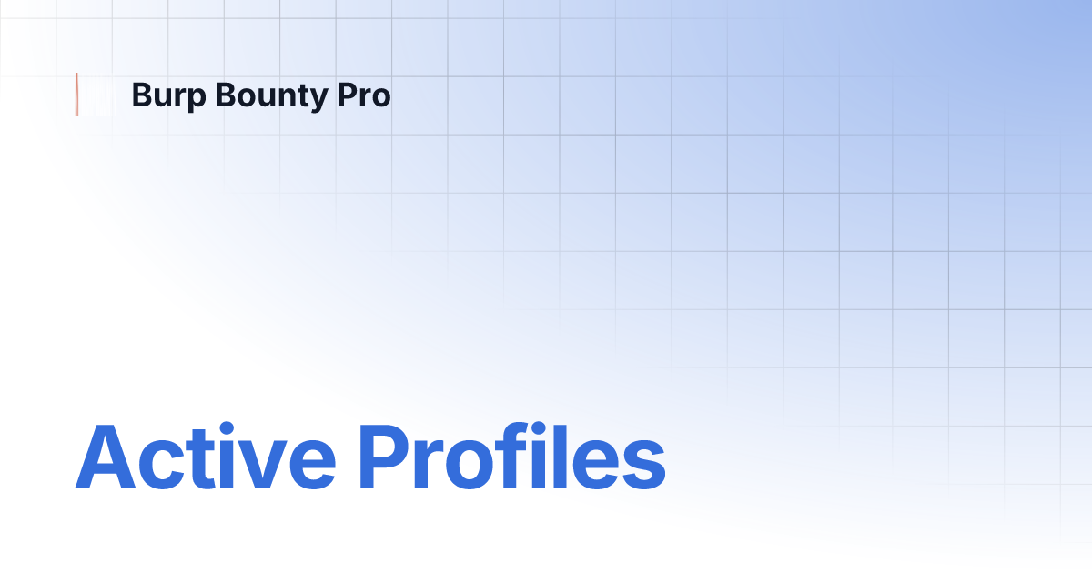 Active Profiles | Burp Bounty Pro